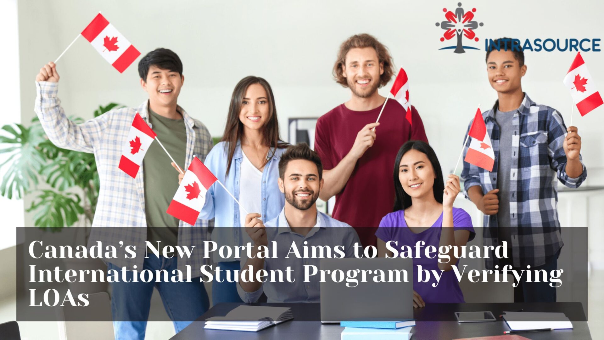 Canada's New Portal Aims to Safeguard International Student Program by ...
