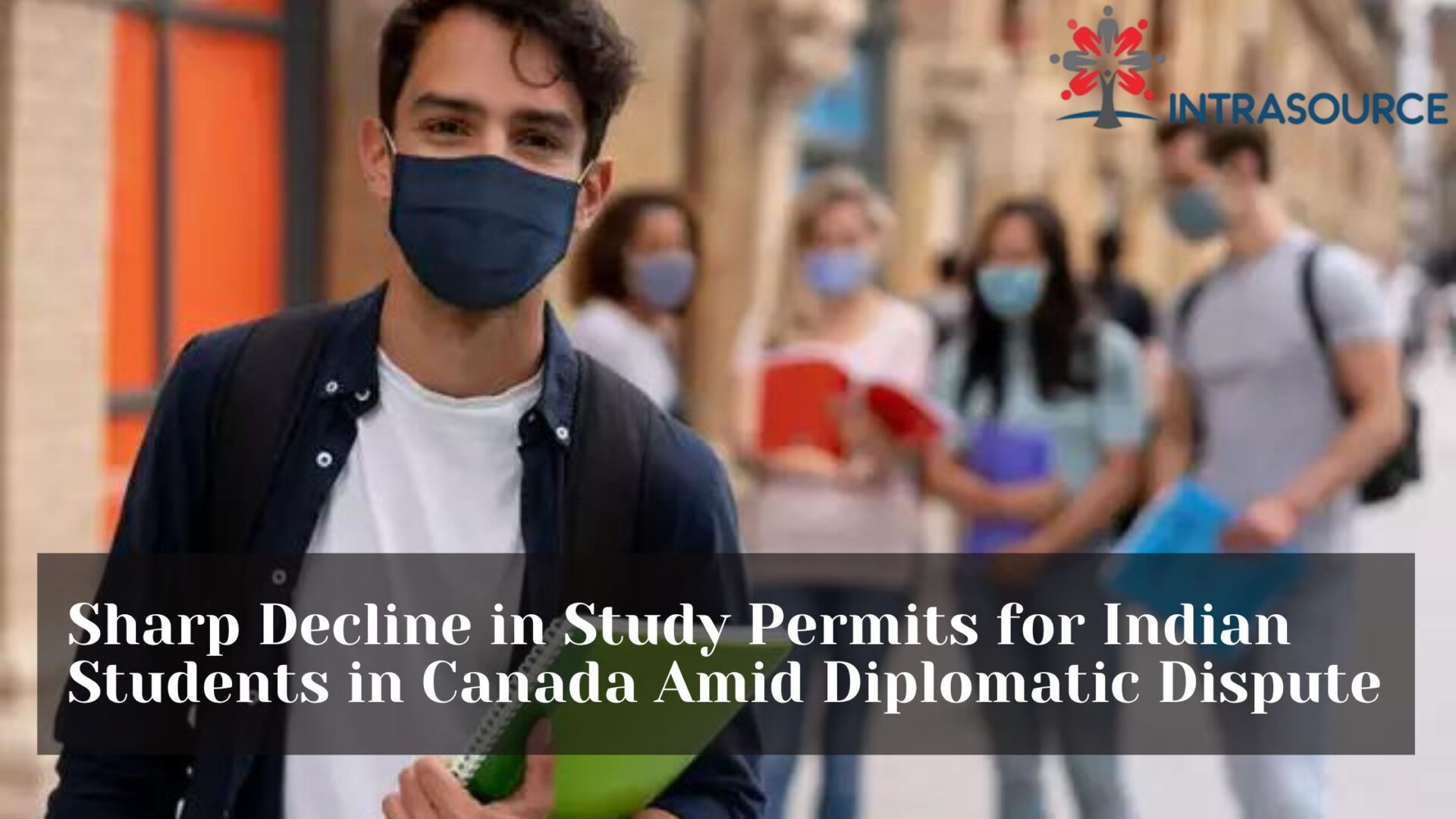 Sharp Decline in Study Permits for Indian Students in Canada Amid ...