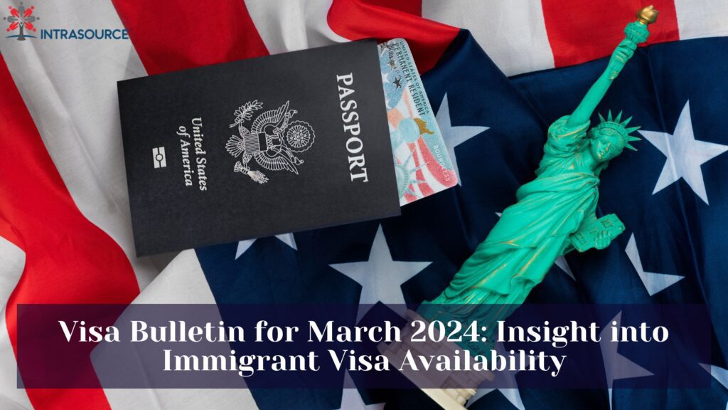Visa Bulletin for March 2024: Insight into Immigrant Visa Availability ...