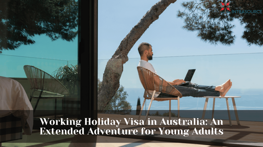 Working Holiday Visa in Australia: An Extended Adventure for Young ...
